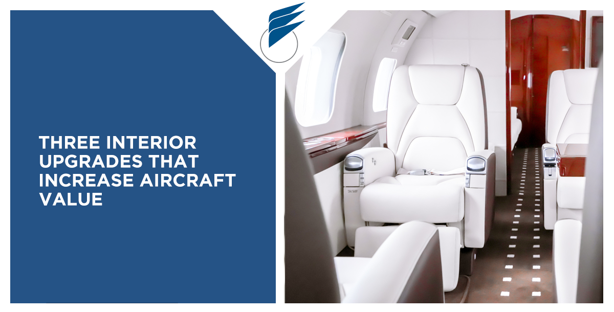 3 Interior Upgrades that Increase Aircraft Value - C&L Aero