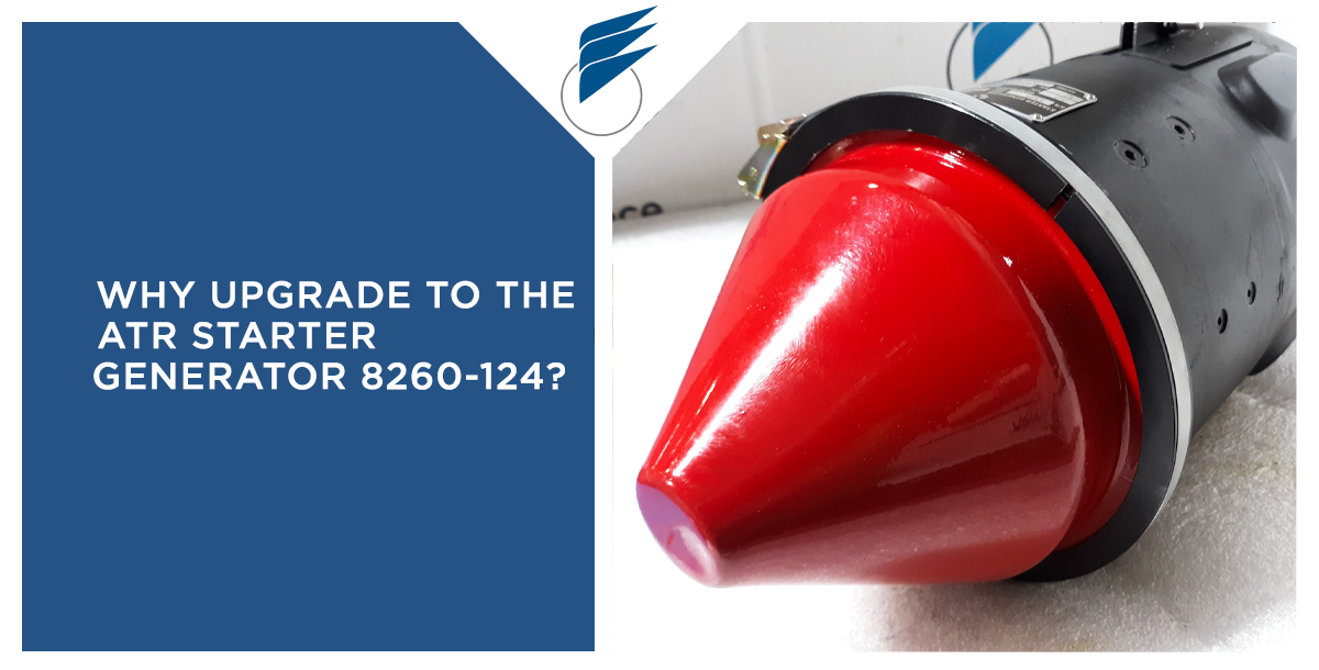 Why Upgrade to the ATR Starter Generator 8260-124? - C&L Aero