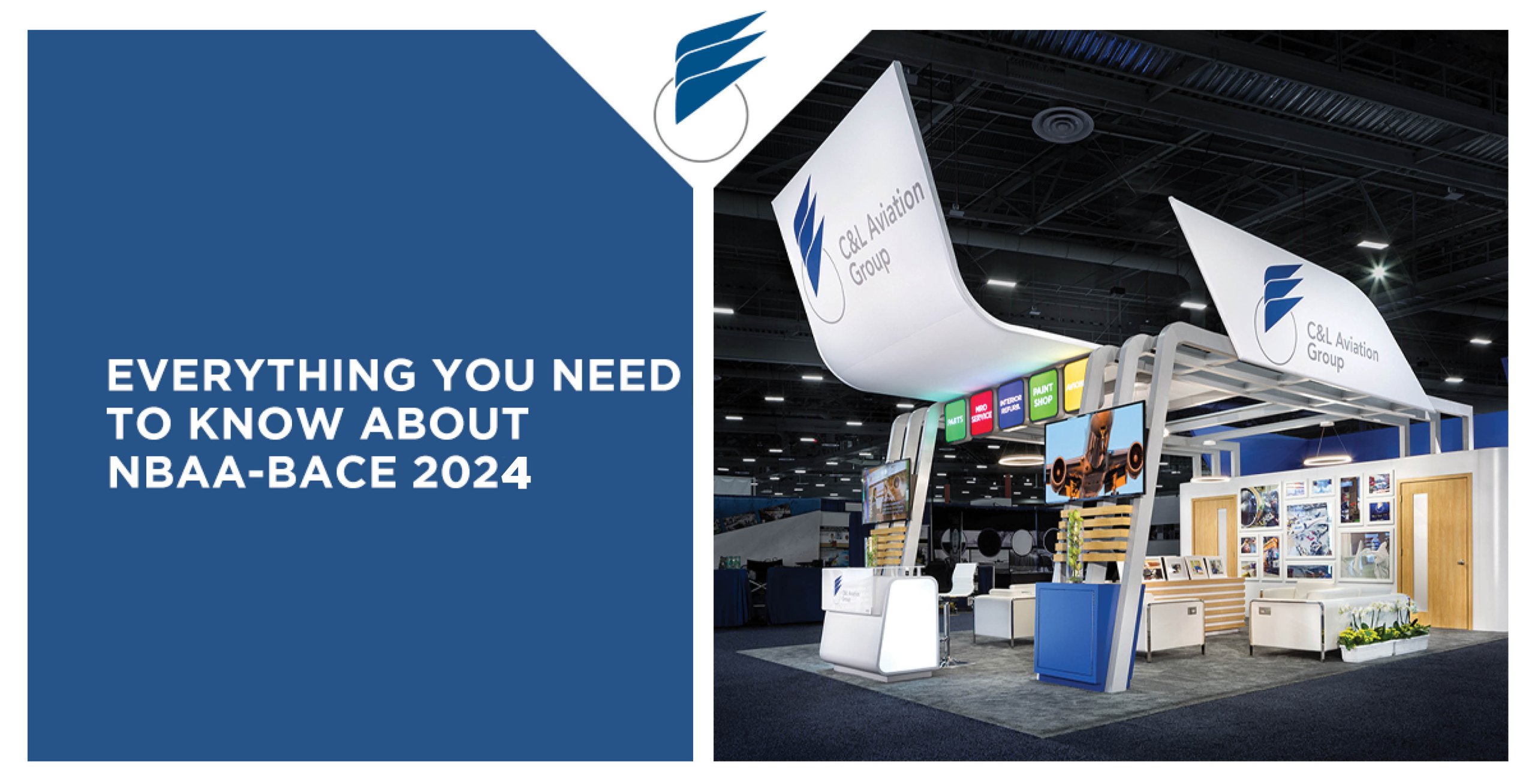 Everything You Need to Know About NBAA-BACE 2024 - C&L Aero